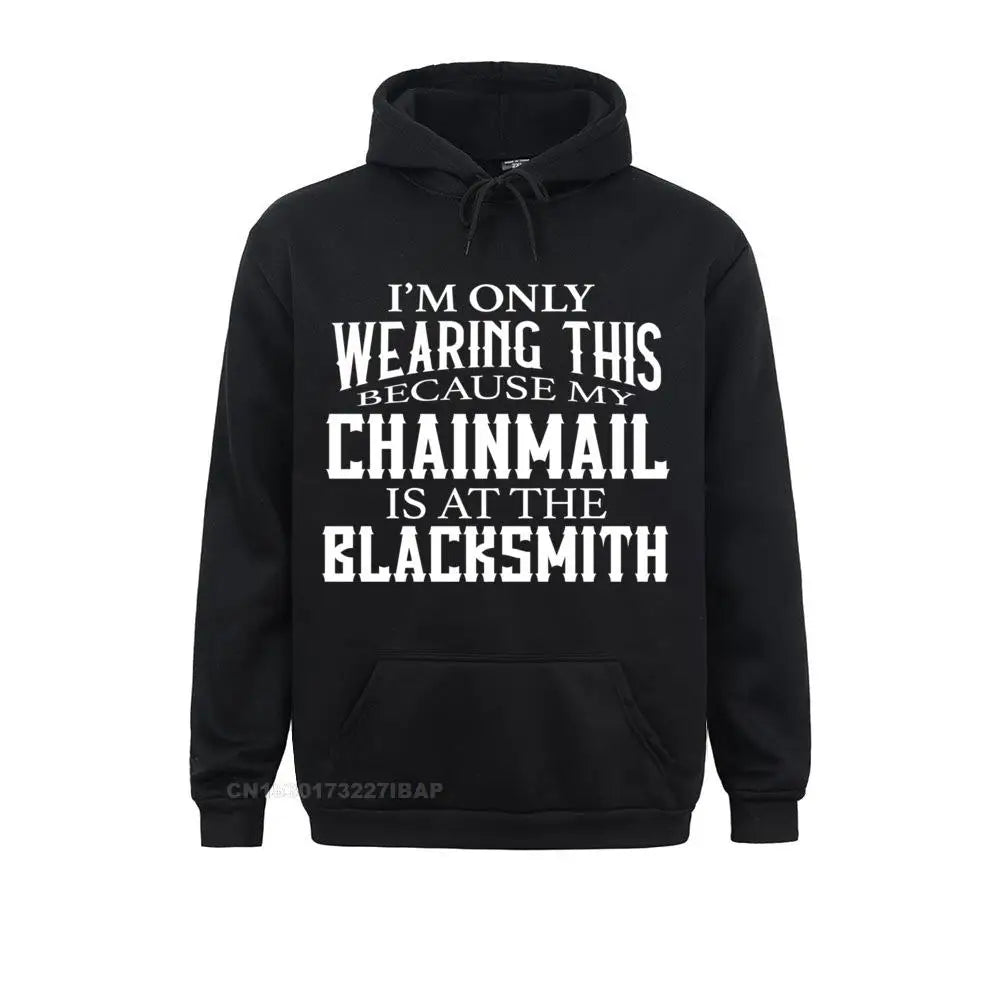 Chainmail is at the Blacksmith Ren Fair Men's Hoodie Sweatshirts ...